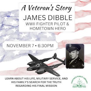 James Dibble - WWII Fighter Pilot and Hometown Hero — Hastings Public ...